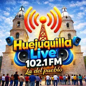 Listen to HUEJUQUILLA LIVE 102.1 FM | Zeno.FM