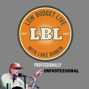Listen to Luke Dunkin's Low Budget Live | Zeno.FM