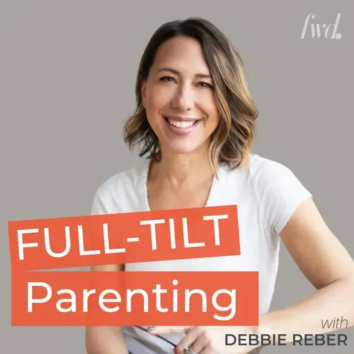 TPP 485: Debbie Reflects on the Tilt Parenting Manifesto, 10 Years ...