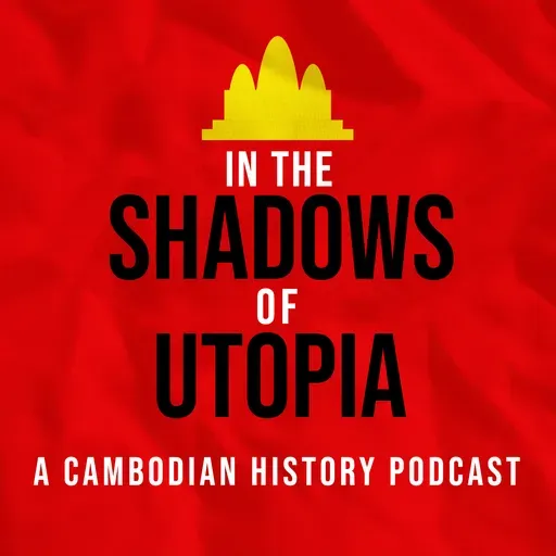 S3 Ep5: Chenla II: Lon Nol Strikes Out - Listen Now on In the Shadows ...
