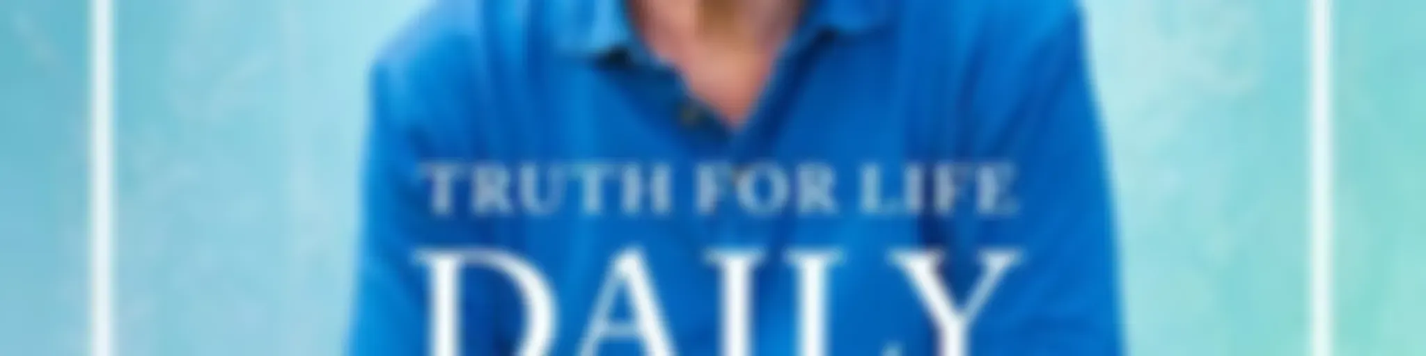 Listen to Truth For Life Daily Devotions | Zeno.FM