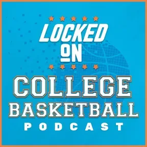 Listen to Locked On College Basketball | Zeno.FM