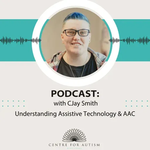 Understanding Assistive Technology & AAC with CJay Smith - Listen Now ...