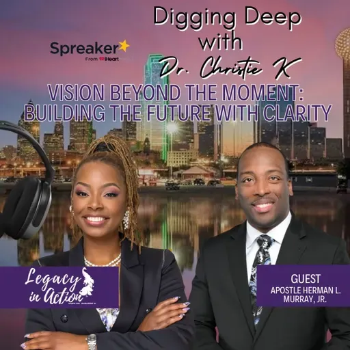 “Vision Beyond the Moment: Building the Future with Clarity” with ...