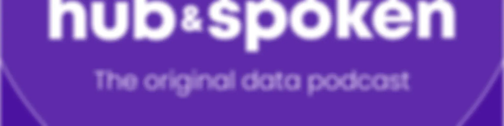 Listen to Hub & Spoken: Data | Analytics | Chief Data Officer | CDO | Data Strategy | Zeno.FM