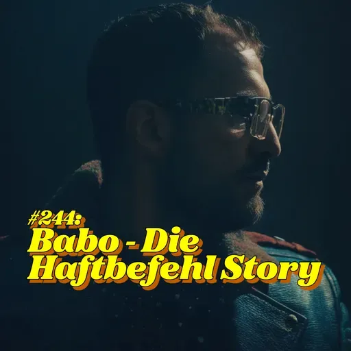 #244: Babo - Die Haftbefehl Story - Listen Now on Once upon a Time in ...