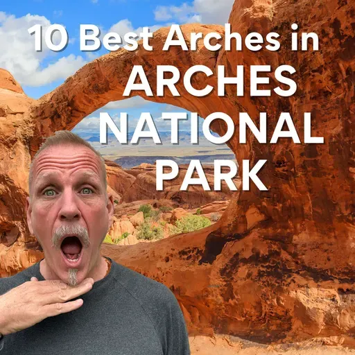 10 Best Arches in Arches National Park - Listen Now on National Parks ...