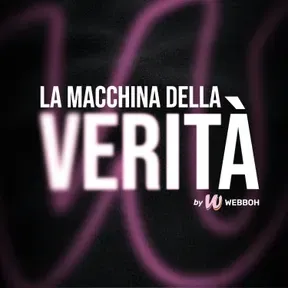Listen to La Macchina Della Verità by Webboh | Zeno.FM