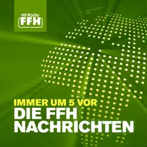 Listen to FFH Nachrichten-Podcast: News aus Hessen, Deutschland und der ...