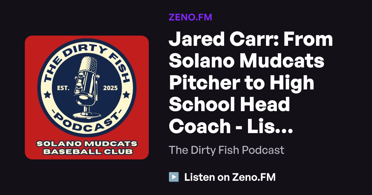 Jared Carr: From Solano Mudcats Pitcher to High School Head Coach ...